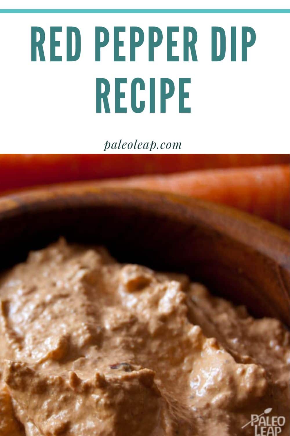 Red Pepper Dip Recipe | Paleo Leap