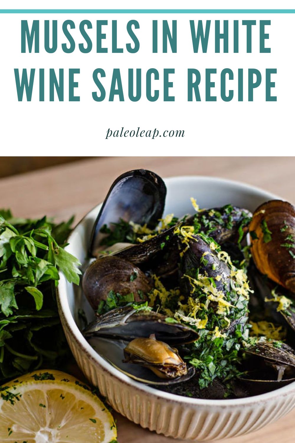 Mussels in White Wine Sauce Recipe Recipe | Paleo Leap