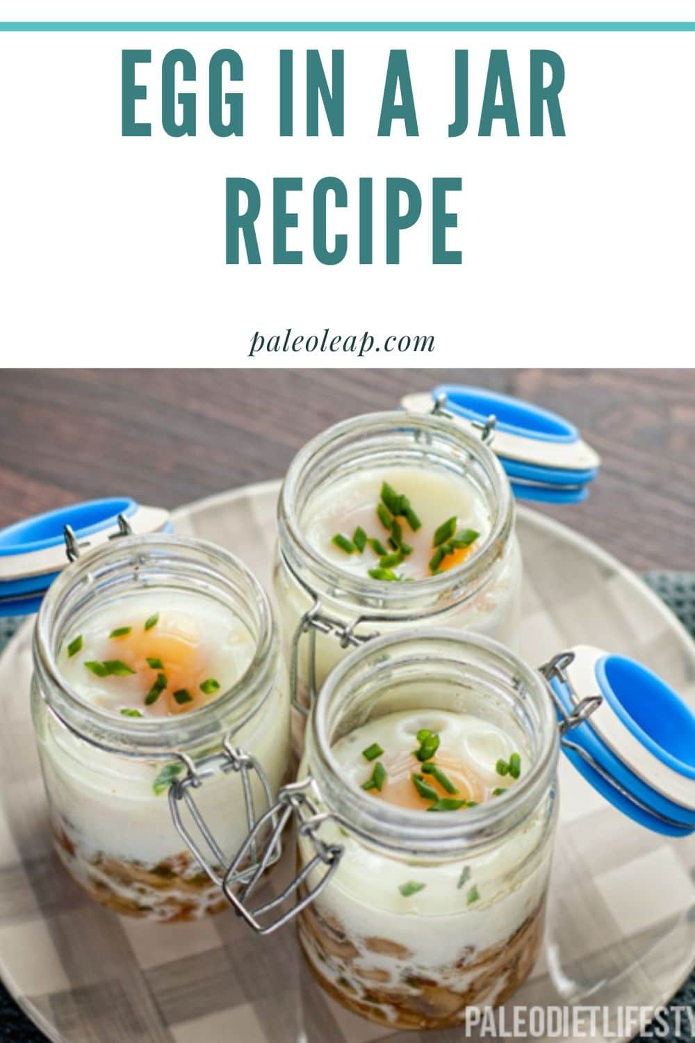 Egg In A Jar Recipe | Paleo Leap