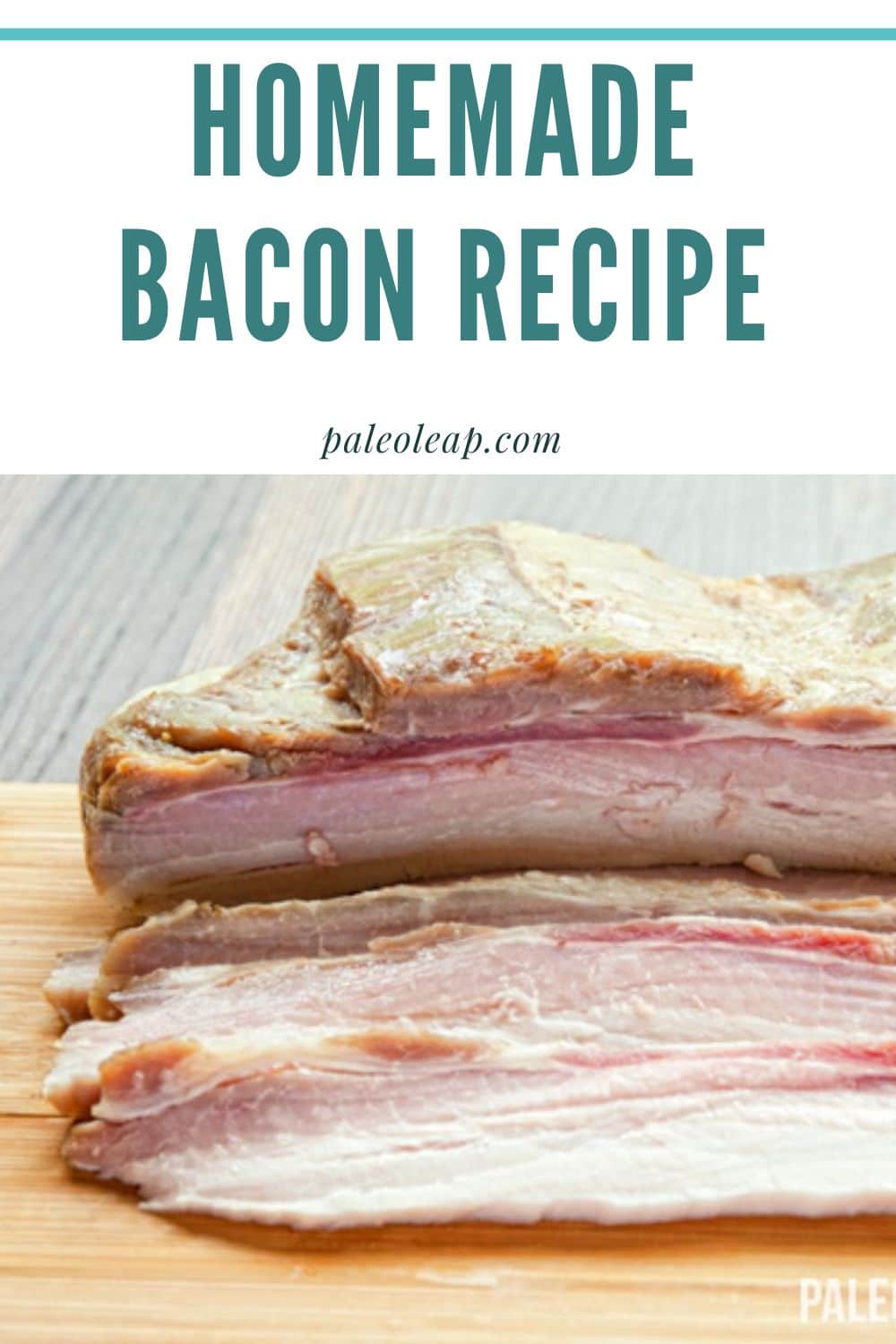 Homemade Bacon Recipe | Paleo Leap