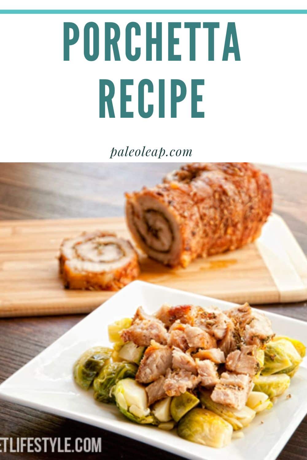 Porchetta Recipe | Paleo Leap