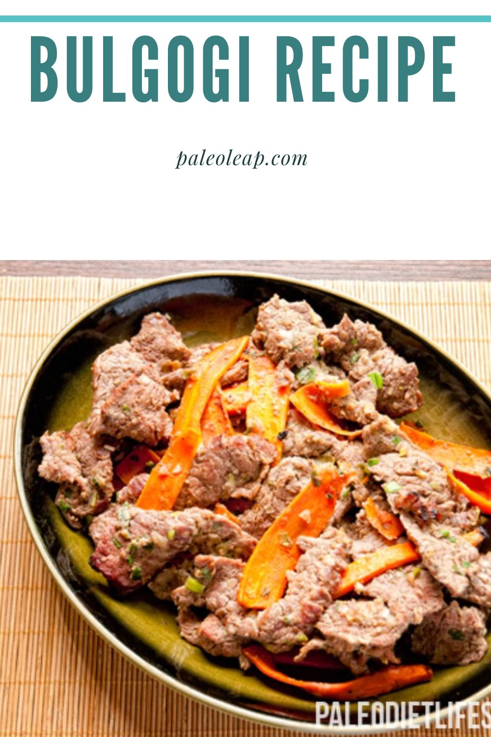 Bulgogi Recipe | Paleo Leap