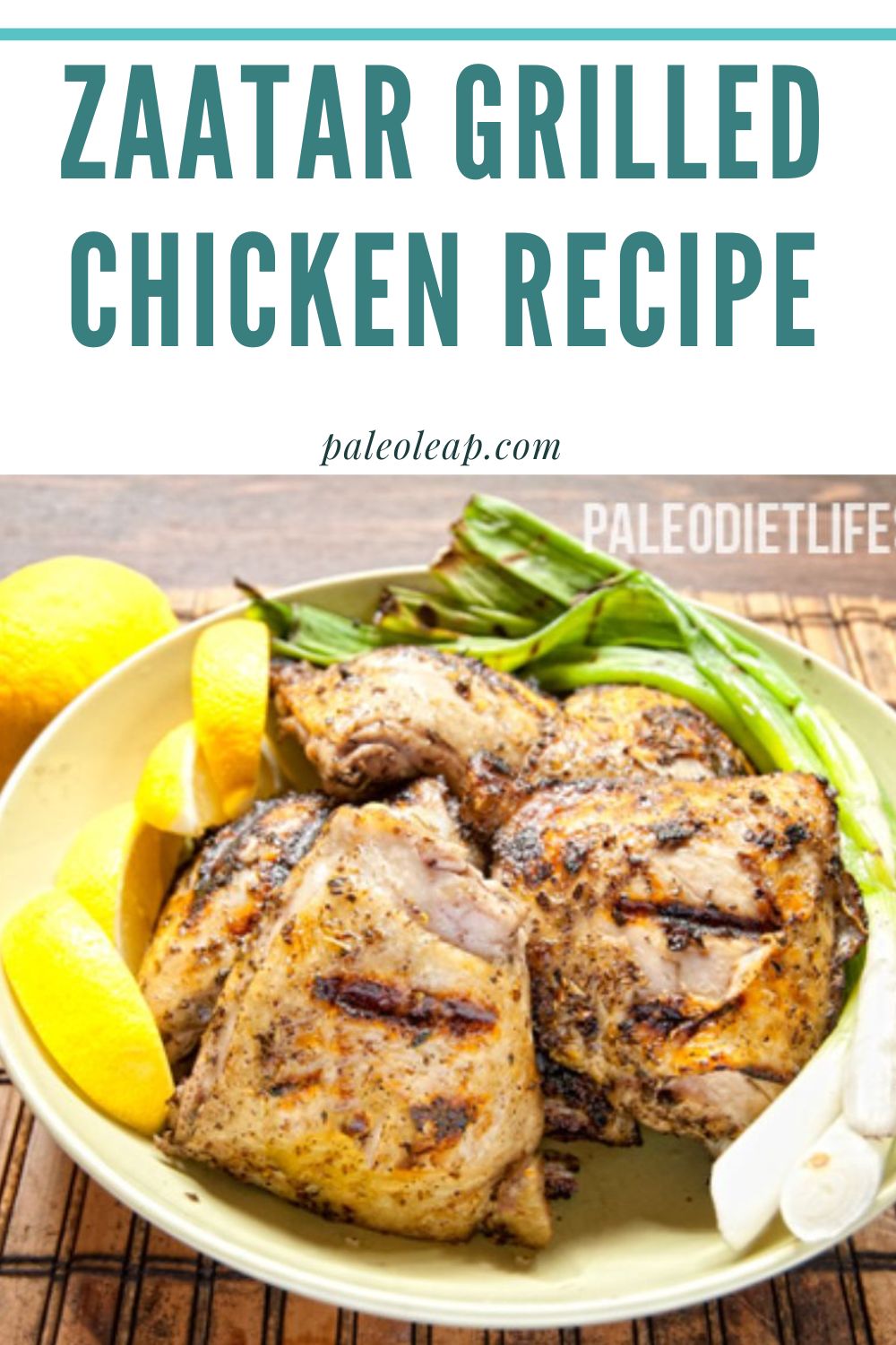 Zaatar Grilled Chicken Recipe | Paleo Leap