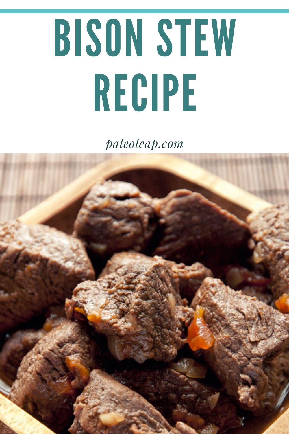 Bison Stew Recipe | Paleo Leap