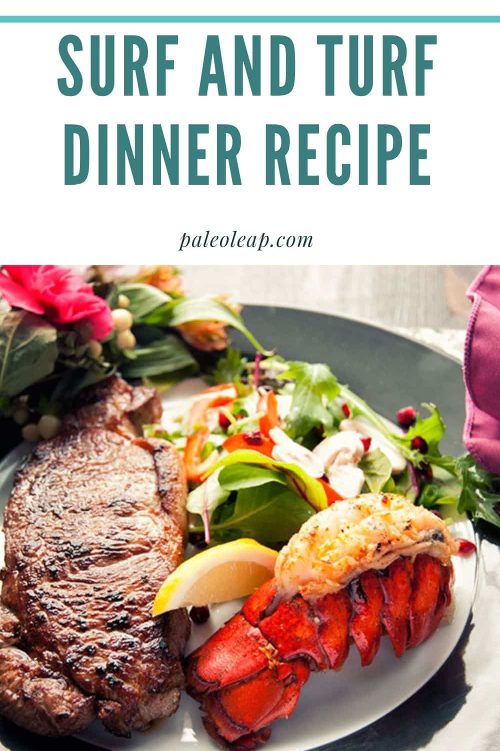 Surf And Turf Dinner | Paleo Leap