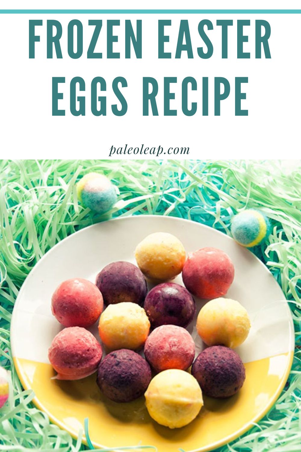 Frozen Easter Eggs Recipe | Paleo Leap