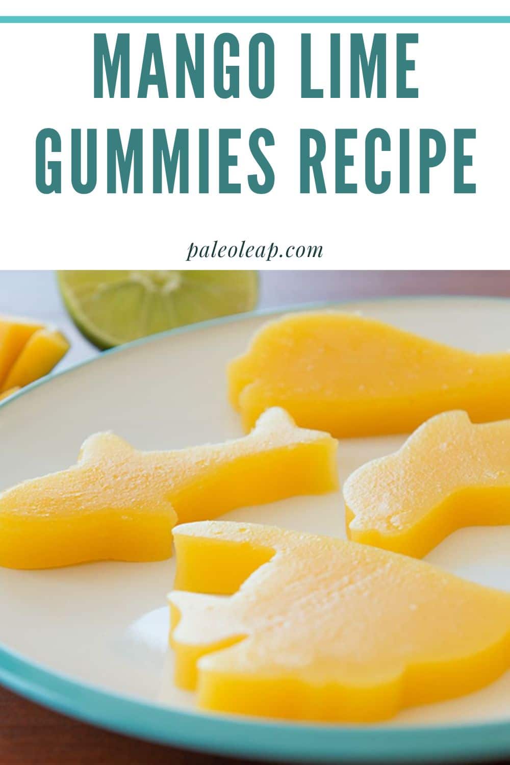 Mango Lime Gelatin Gummies Recipe | Paleo Leap