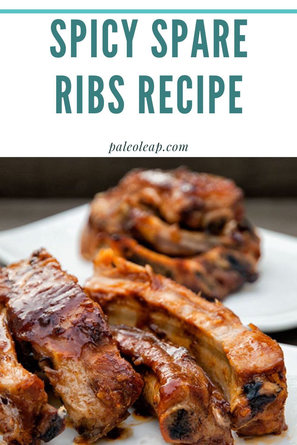 Spicy Spare Ribs Recipe | Paleo Leap