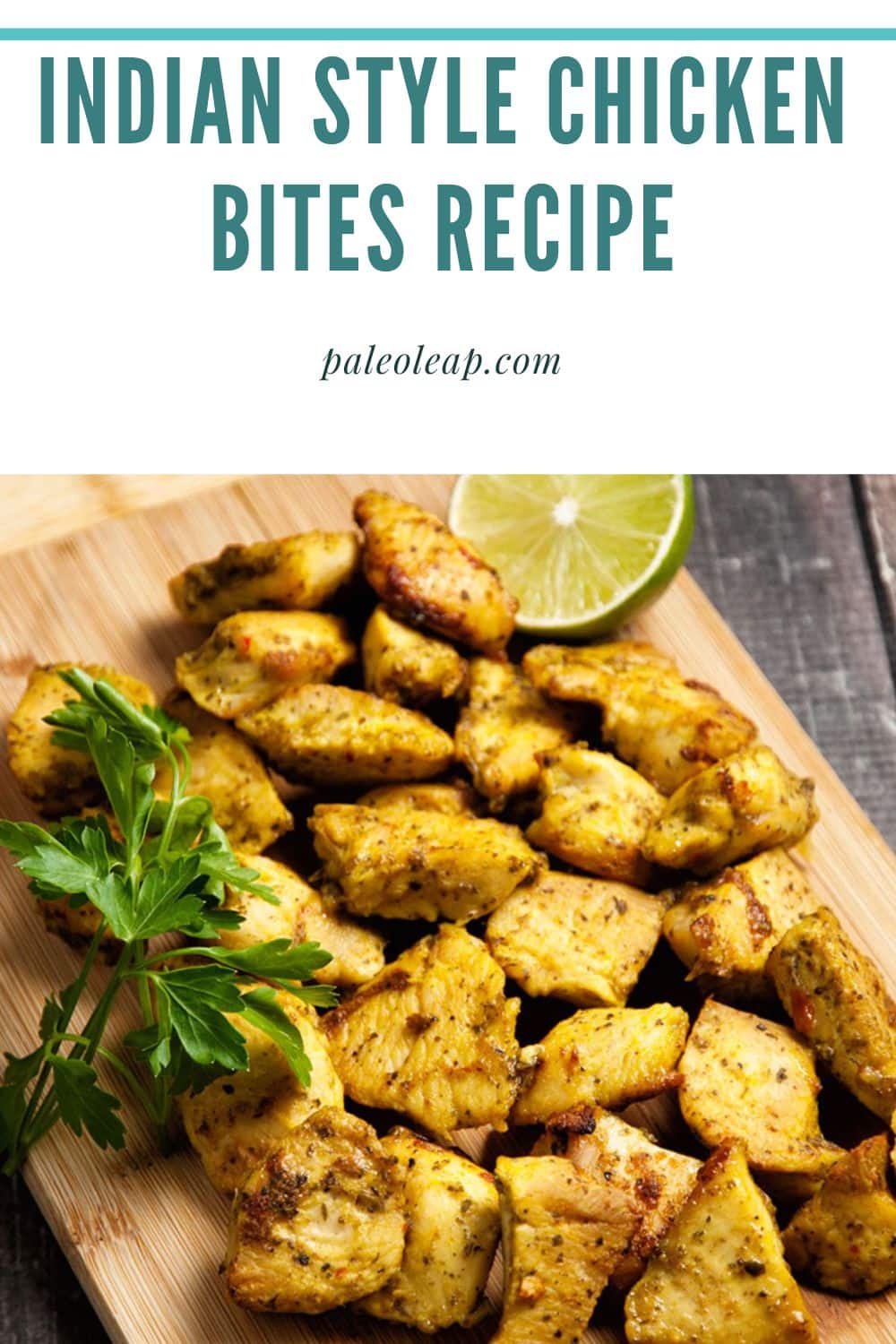 Indian-Style Chicken Bites Recipe | Paleo Leap