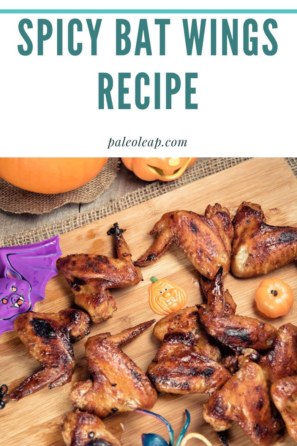 Spicy Bat Wings Recipe | Paleo Leap