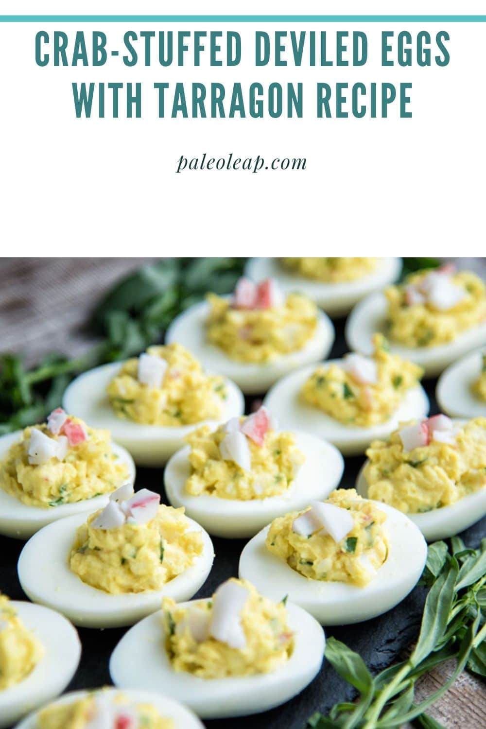 Crab-Stuffed Deviled Eggs With Tarragon Recipe | Paleo Leap