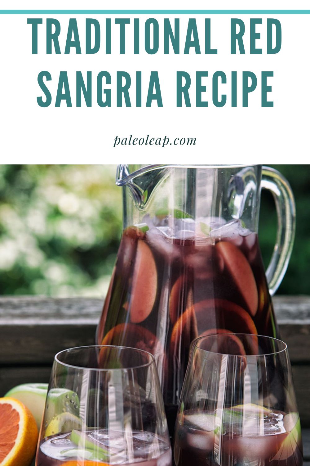 Traditional Red Sangria Recipe | Paleo Leap