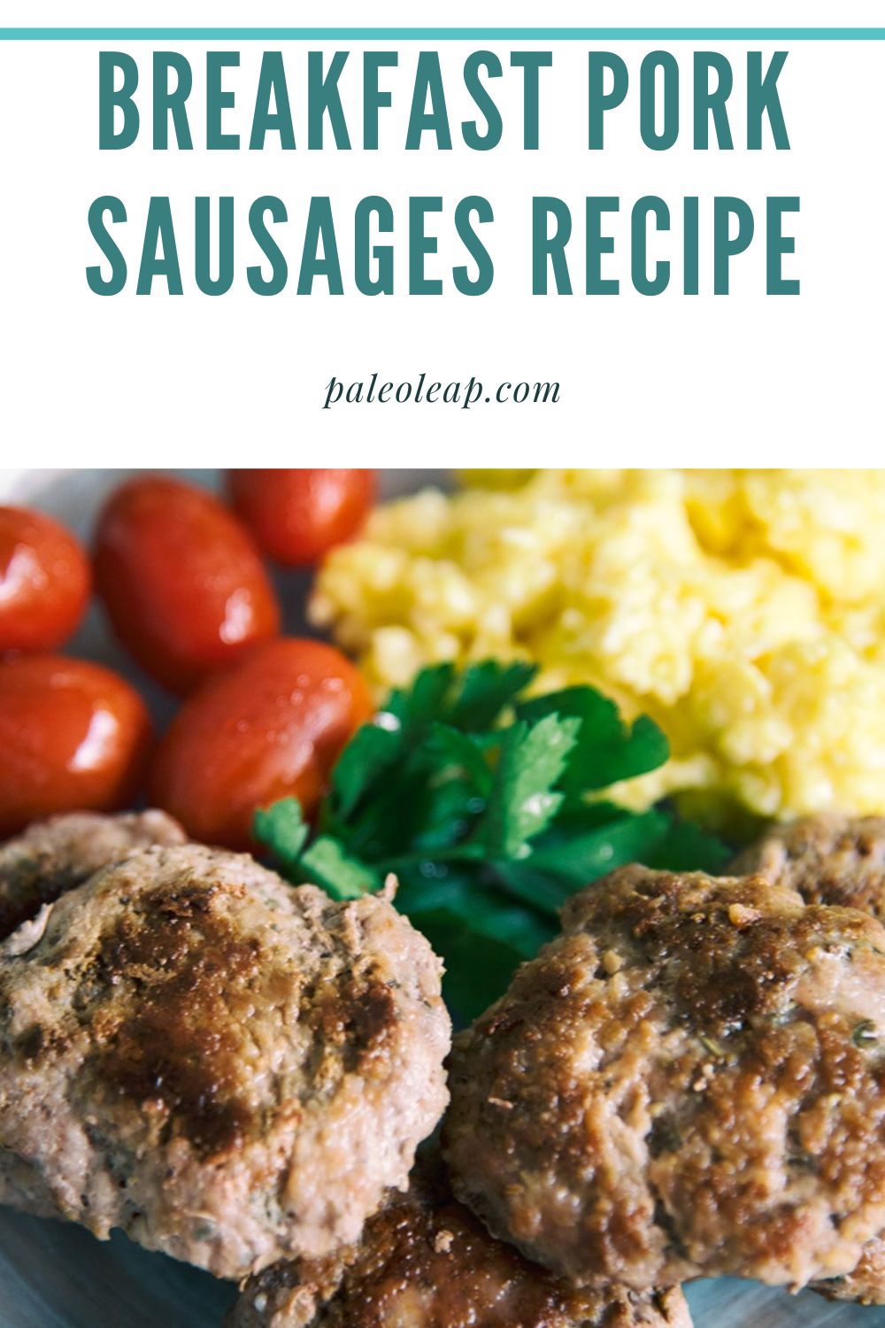 Keto Breakfast Pork Sausages Recipe | Paleo Leap