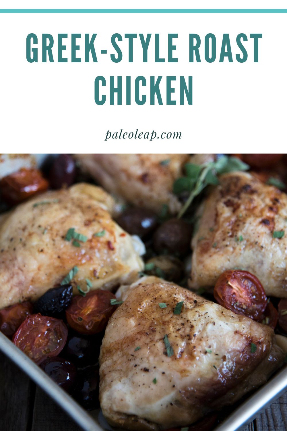 Greek-Style Roast Chicken Recipe | Paleo Leap