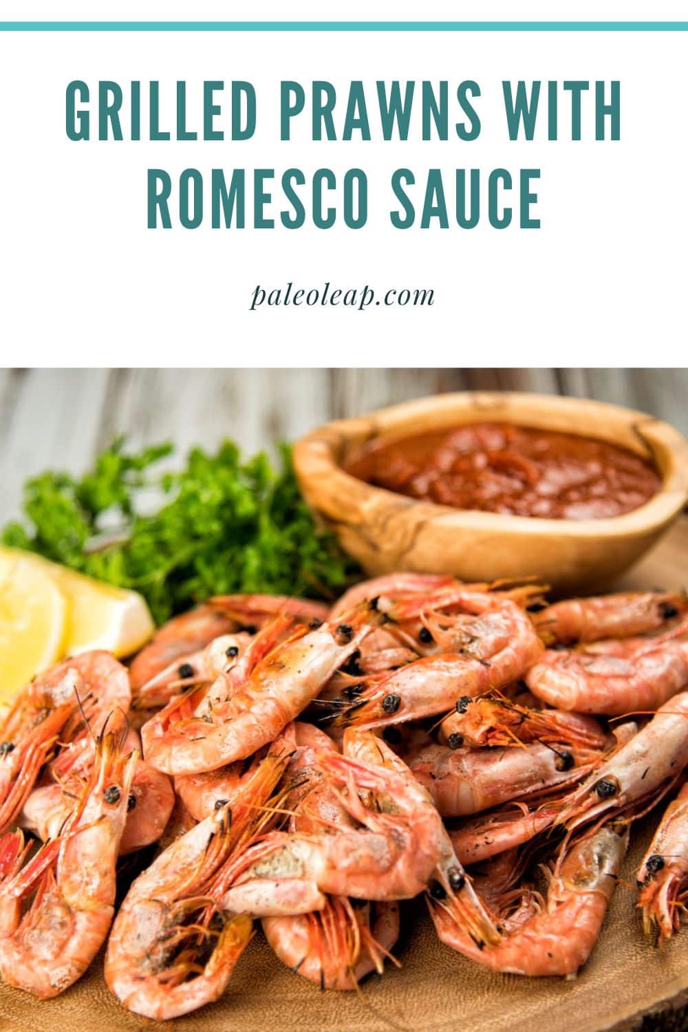 Grilled Prawns with Romesco Sauce Recipe | Paleo Leap