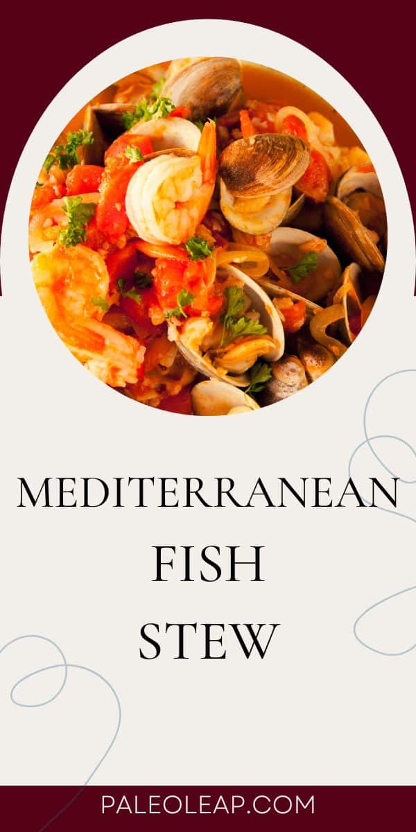 Mediterranean Fish Stew | Paleo Leap