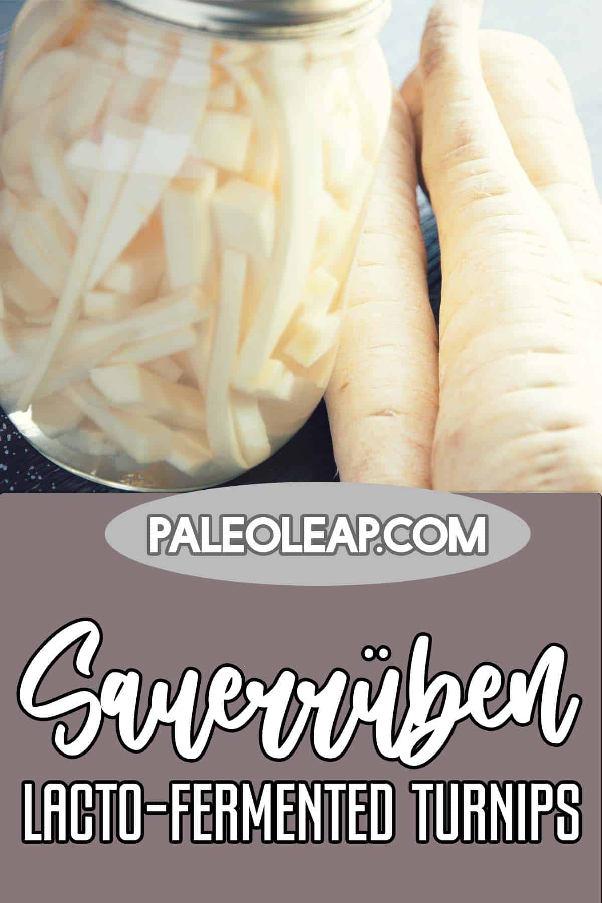 Sauerrüben - Lacto-Fermented Turnips | Paleo Leap