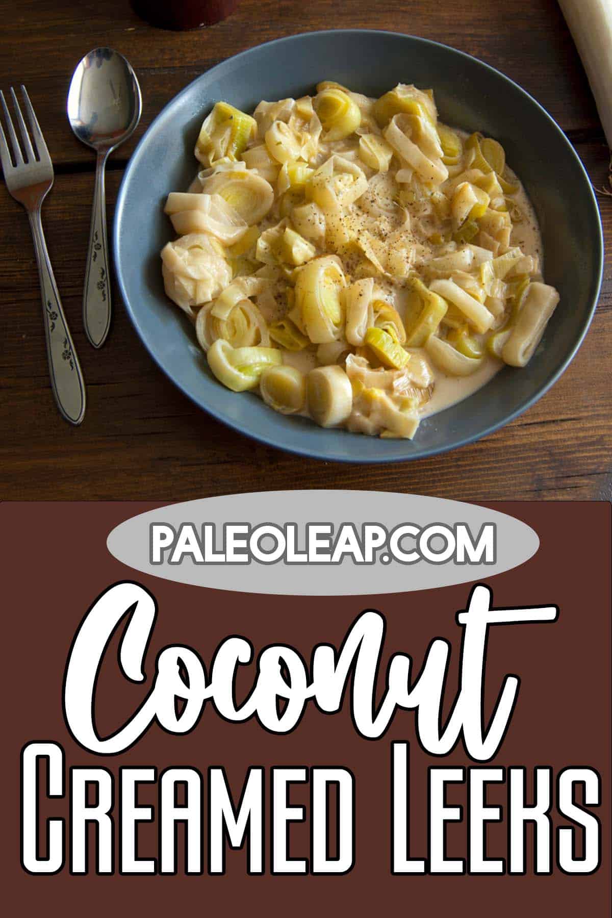 Coconut Creamed Leeks | Paleo Leap