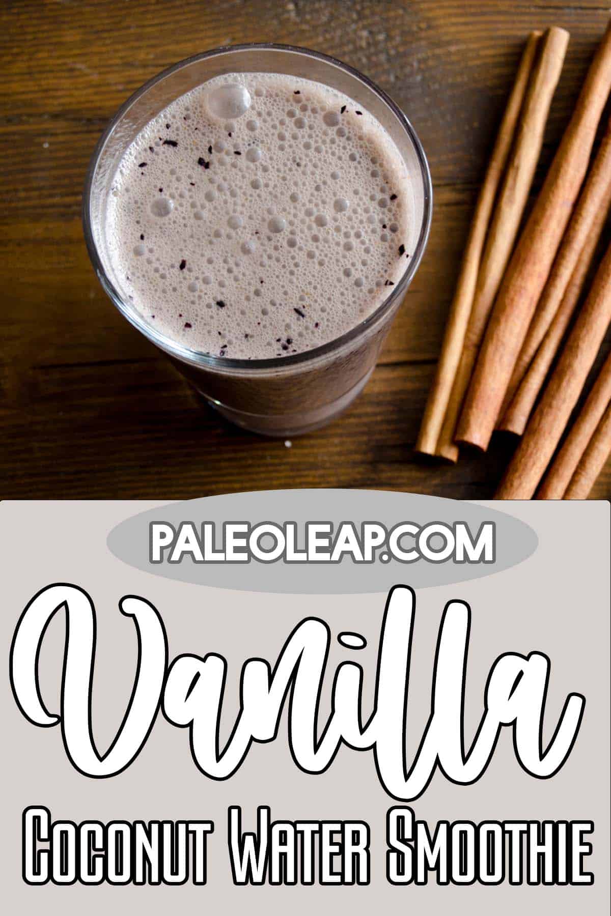 Vanilla Coconut Water Smoothie | Paleo Leap