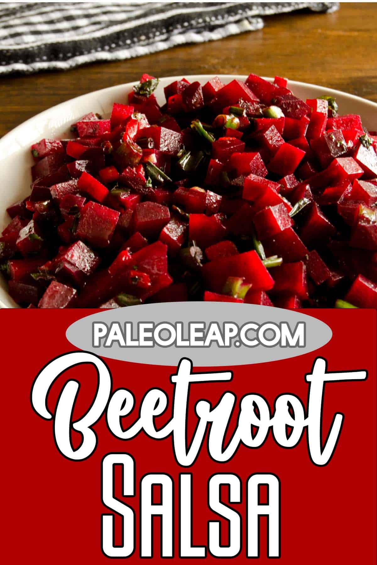Beetroot Salsa | Paleo Leap