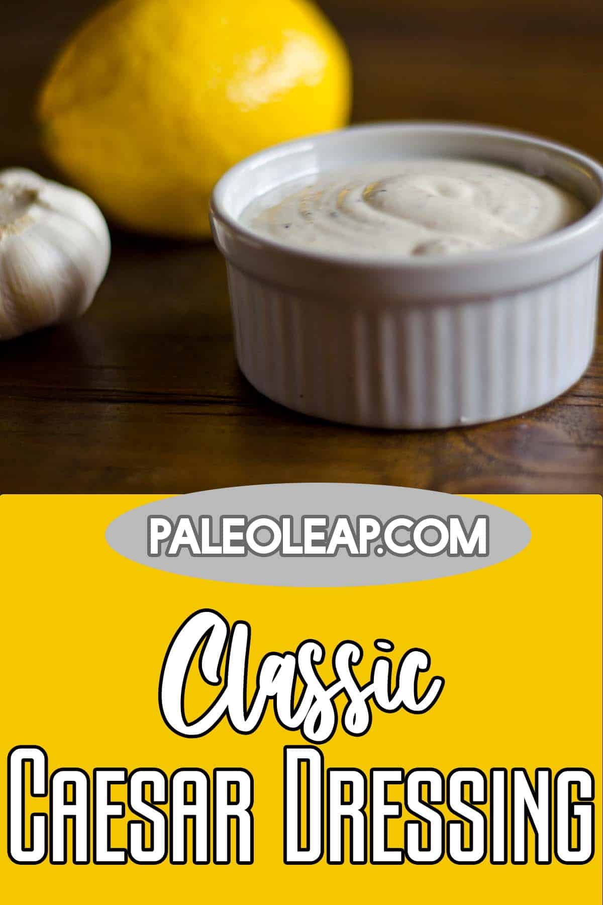 Caesar Dressing | Paleo Leap