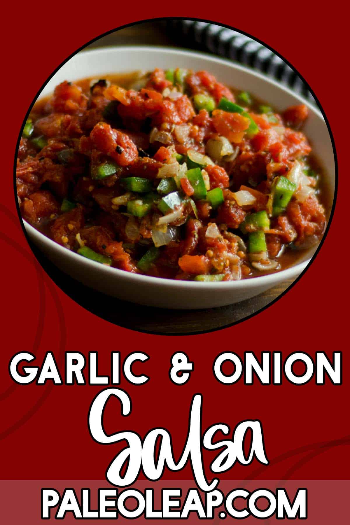Garlic & Roasted Onion Salsa | Paleo Leap