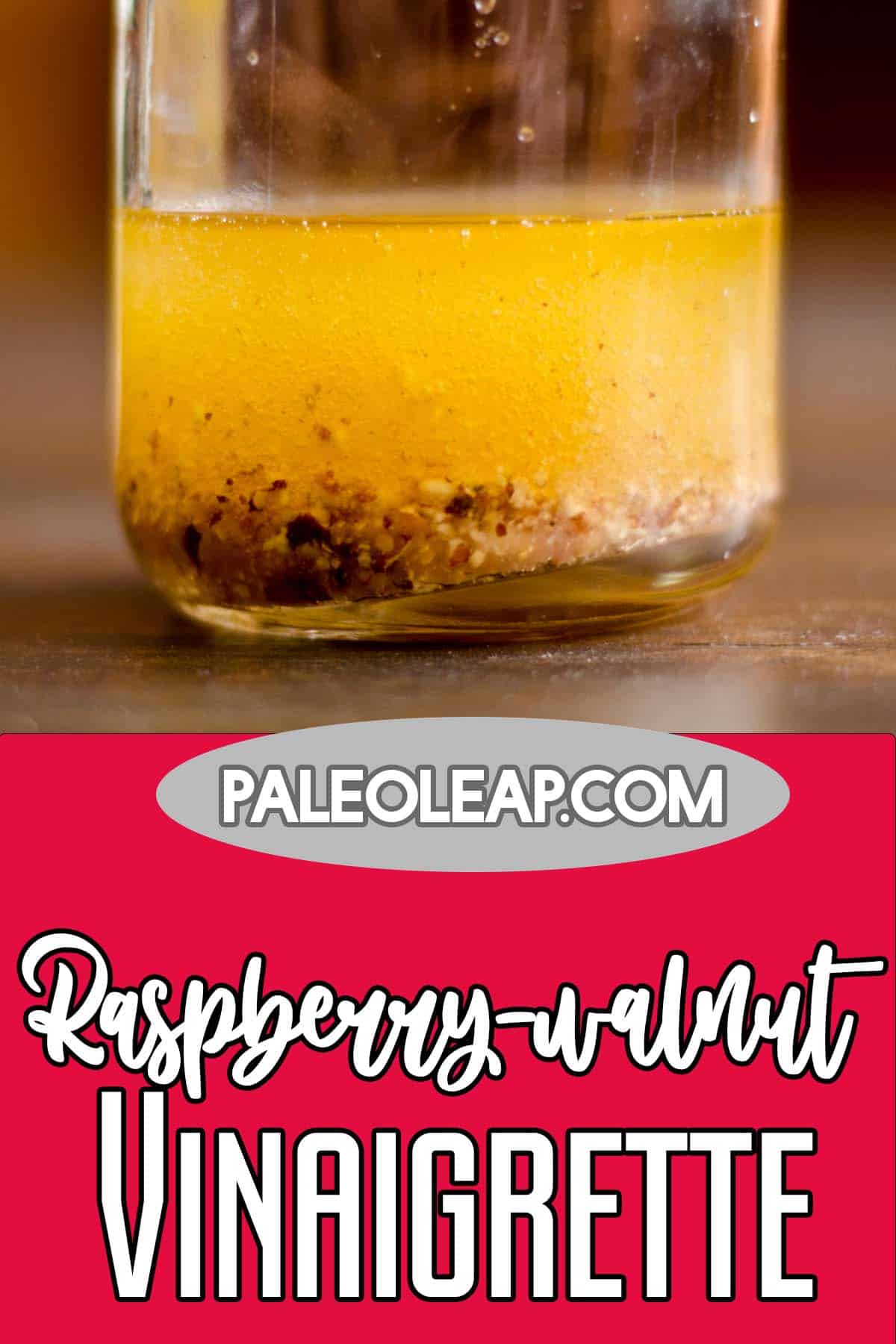 Raspberry-Walnut Vinaigrette | Paleo Leap