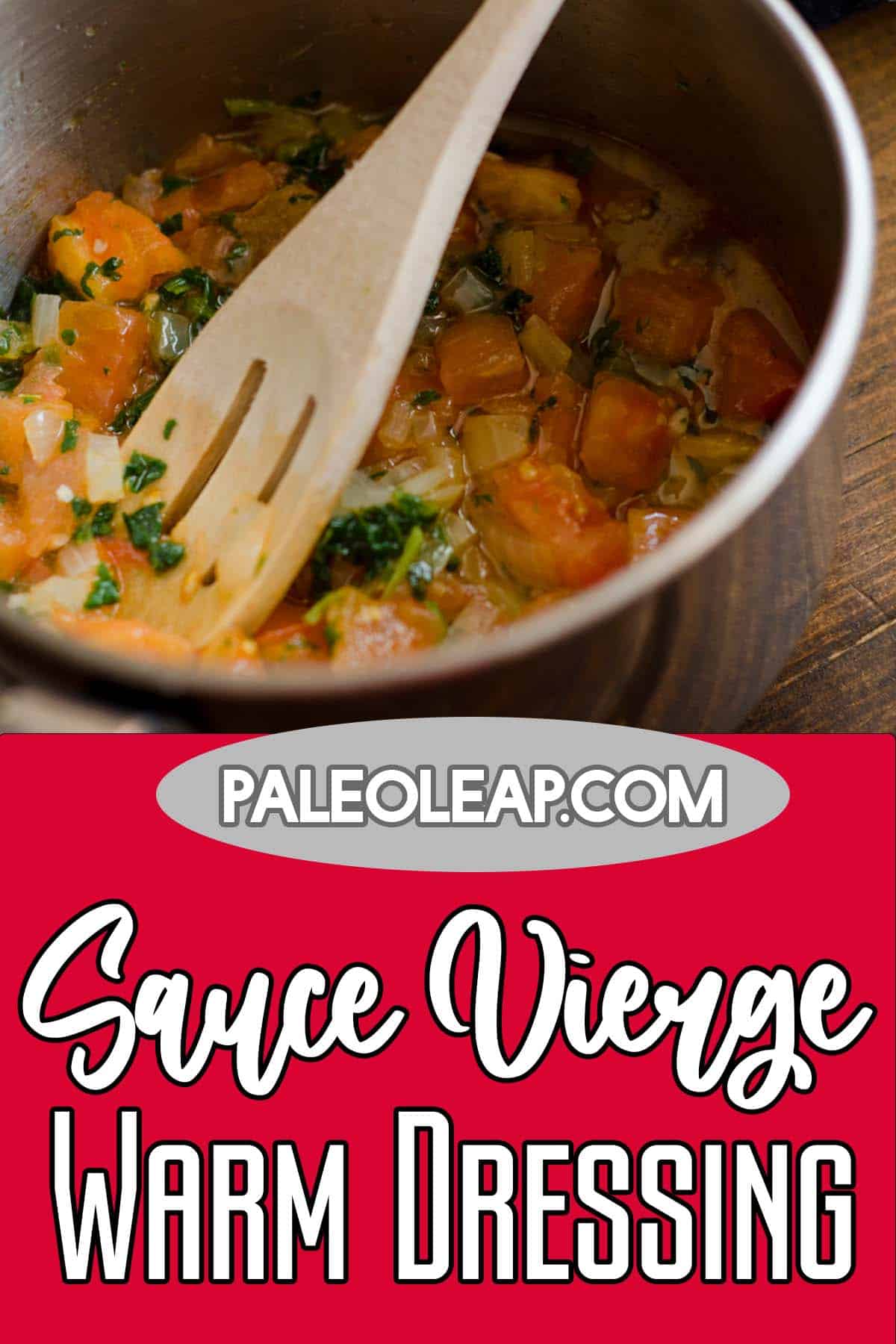 Sauce Vierge Warm Dressing | Paleo Leap